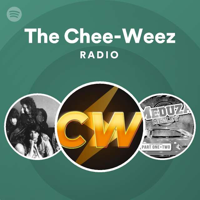The Chee-Weez | Spotify