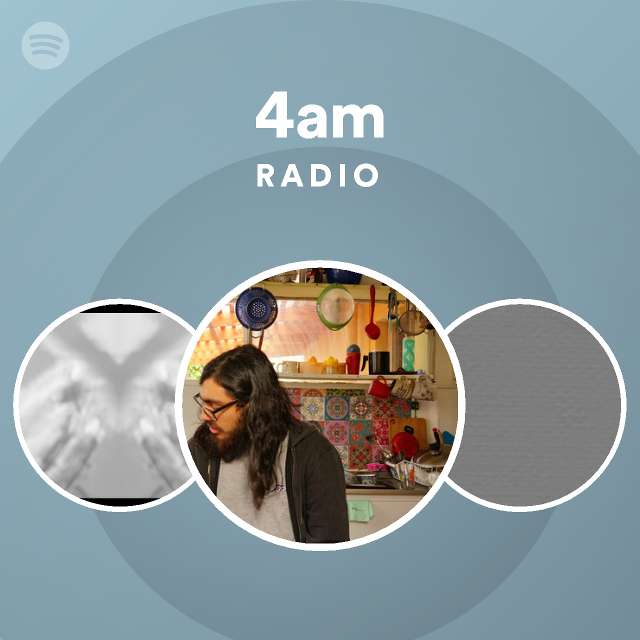 4am | Spotify