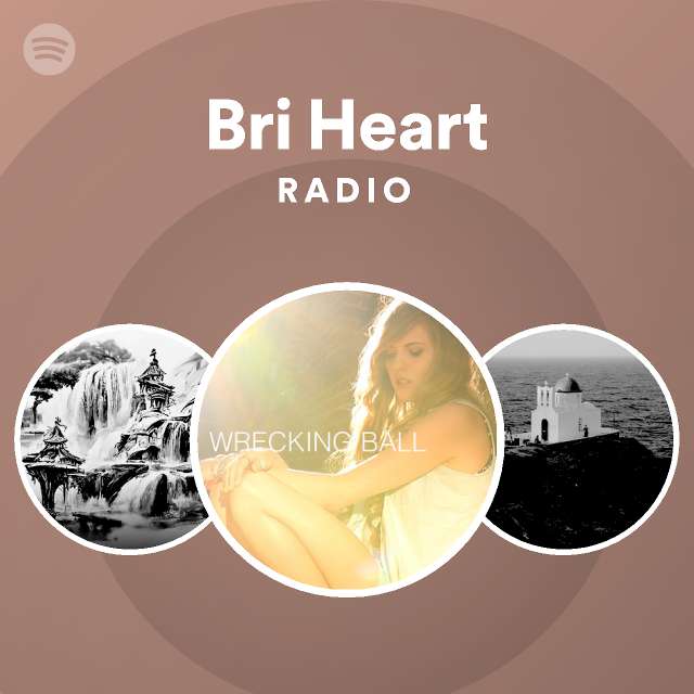 Bri Heart | Spotify