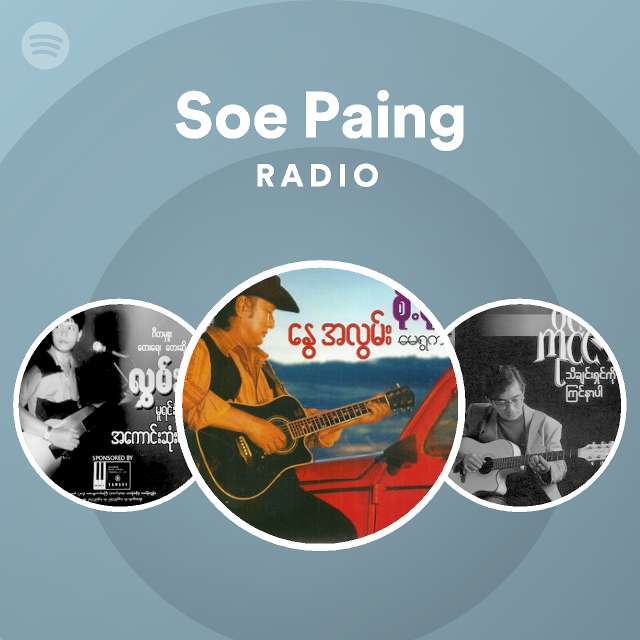 Soe Paing Radio | Spotify Playlist