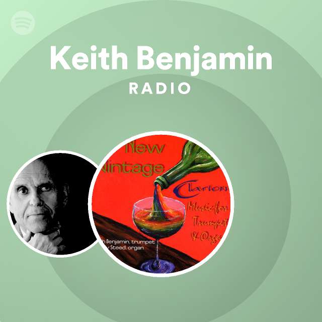 Keith Benjamin Radio | Spotify Playlist