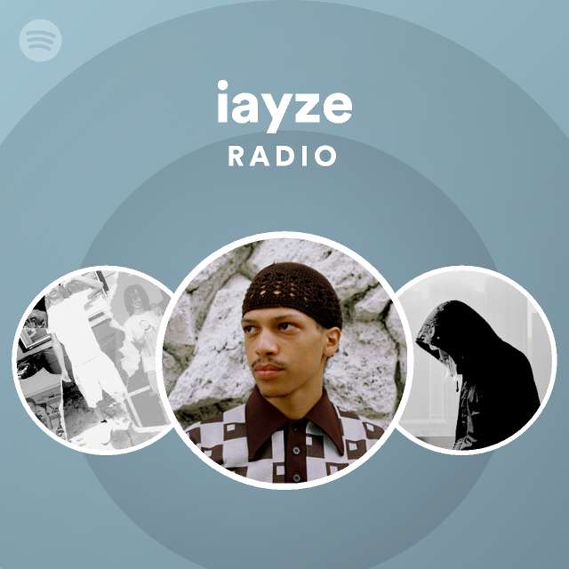 iayze Radio - playlist by Spotify | Spotify