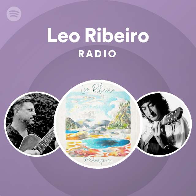 Leo Ribeiro Radio | Spotify Playlist