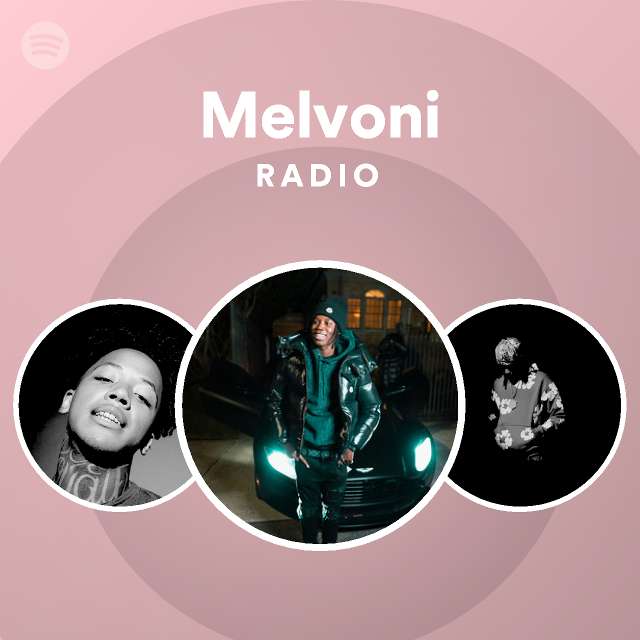 Melvoni | Spotify