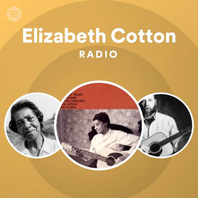 Elizabeth Cotton | Spotify