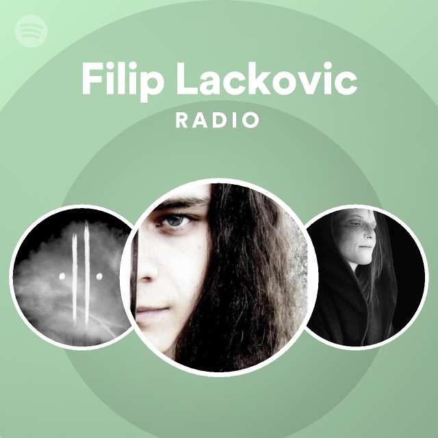 Filip Lackovic Radio | Spotify Playlist