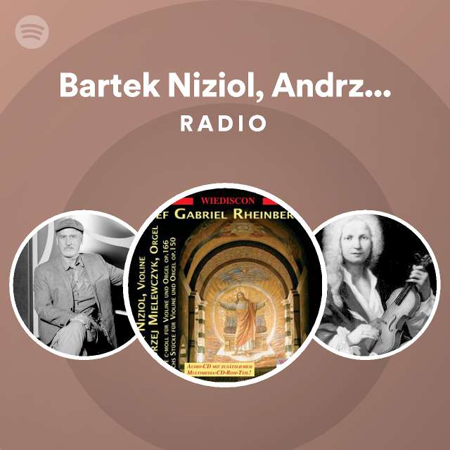 Bartek Niziol, Andrzej Mielewczyk Radio | Spotify Playlist