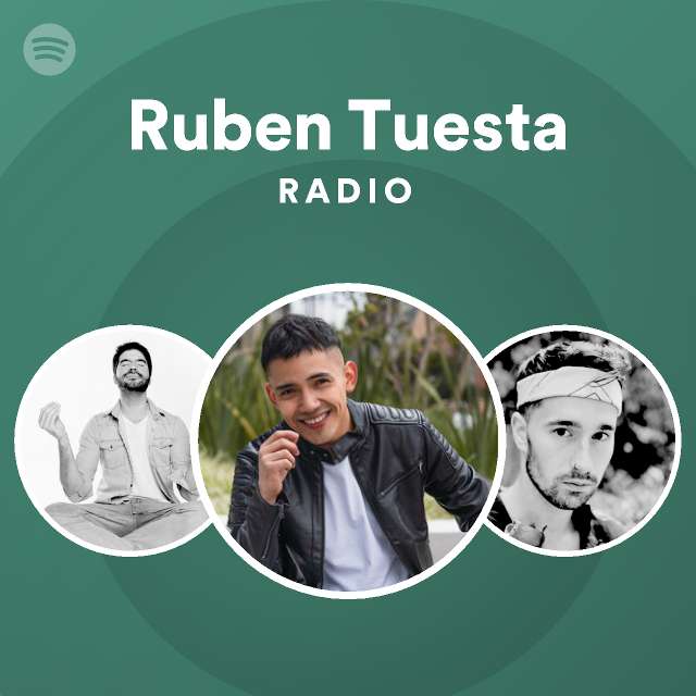 Ruben Tuesta Radio - playlist by Spotify | Spotify