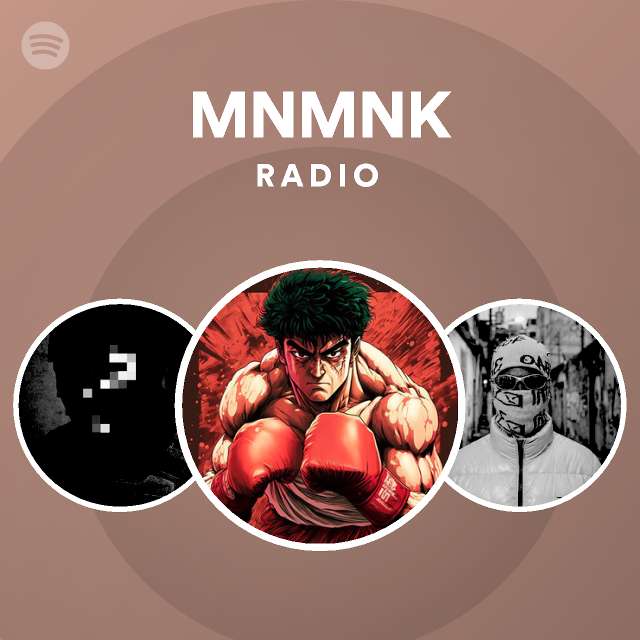 MNMNK Radio - playlist by Spotify | Spotify