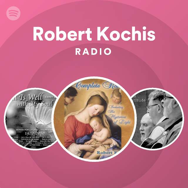 Robert Kochis Radio - playlist by Spotify | Spotify