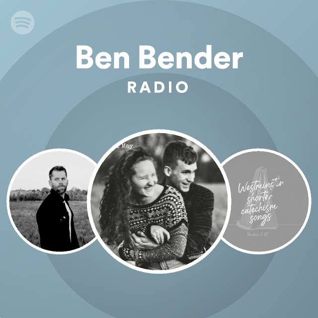 Ben Bender Radio - playlist by Spotify | Spotify