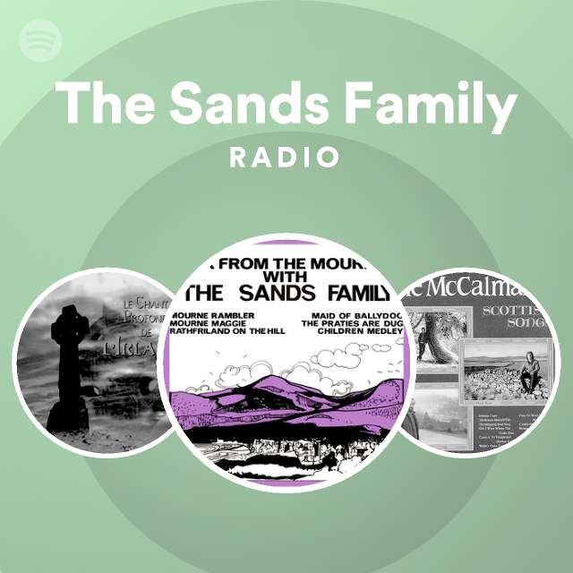 The Sands Family Radio - playlist by Spotify | Spotify