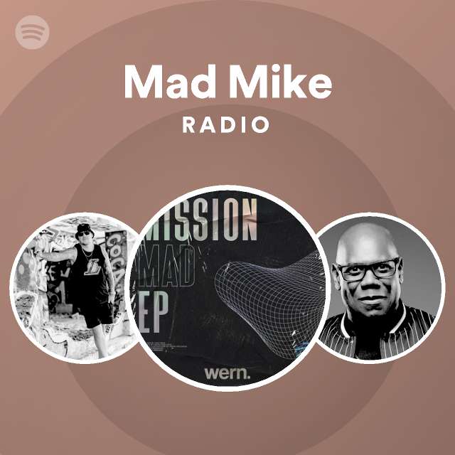 Mad Mike Radio | Spotify Playlist