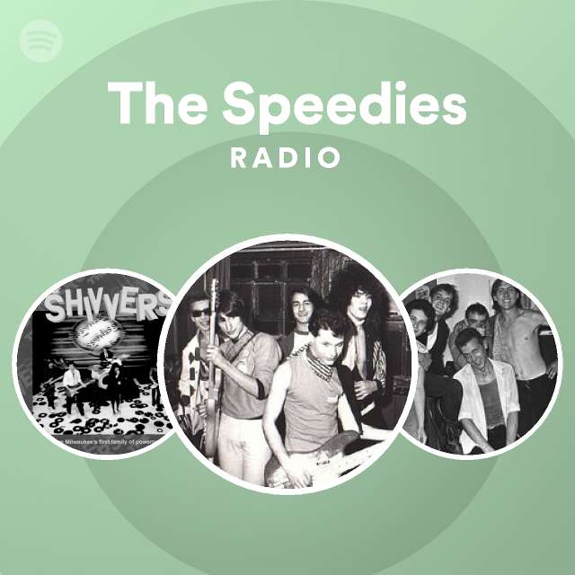 The Speedies Radio - playlist by Spotify | Spotify