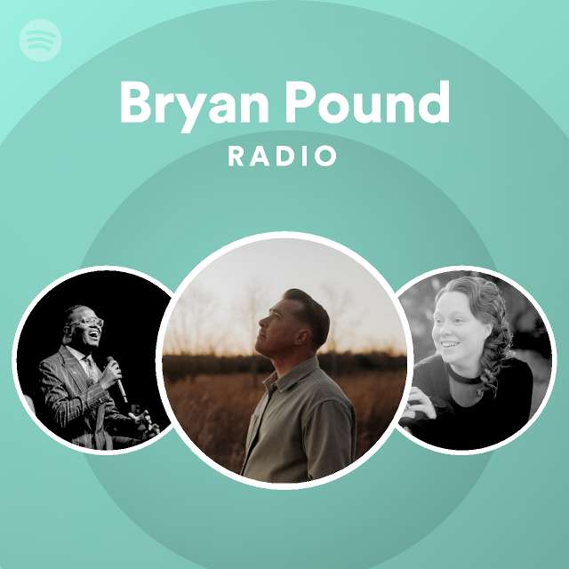 Bryan Pound | Spotify