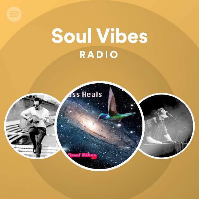 Soul Vibes Radio - playlist by Spotify | Spotify