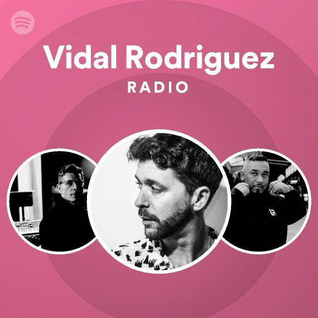 Vidal Rodriguez | Spotify