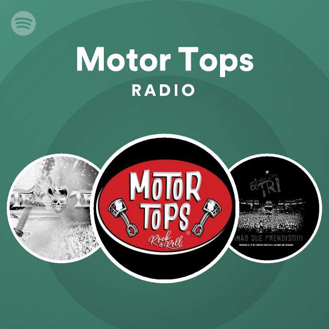 Motor Tops Radio | Spotify Playlist