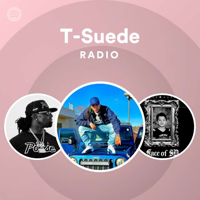T-Suede Radio - playlist by Spotify | Spotify