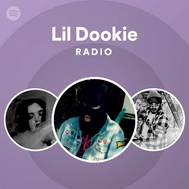 Lil Dookie Radio - playlist by Spotify | Spotify