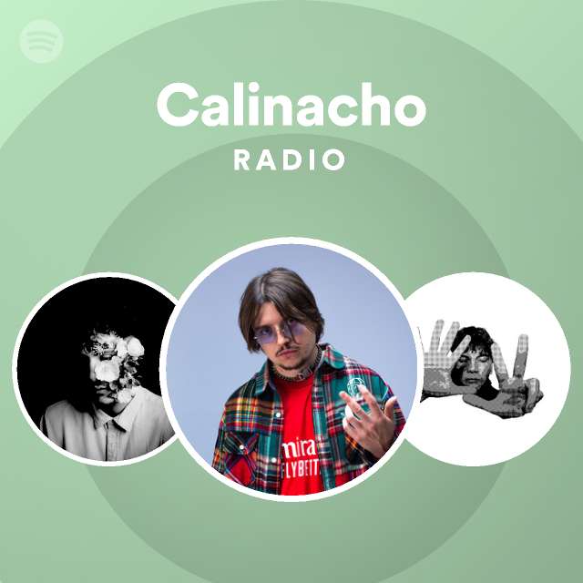 Calinacho Radio - playlist by Spotify | Spotify