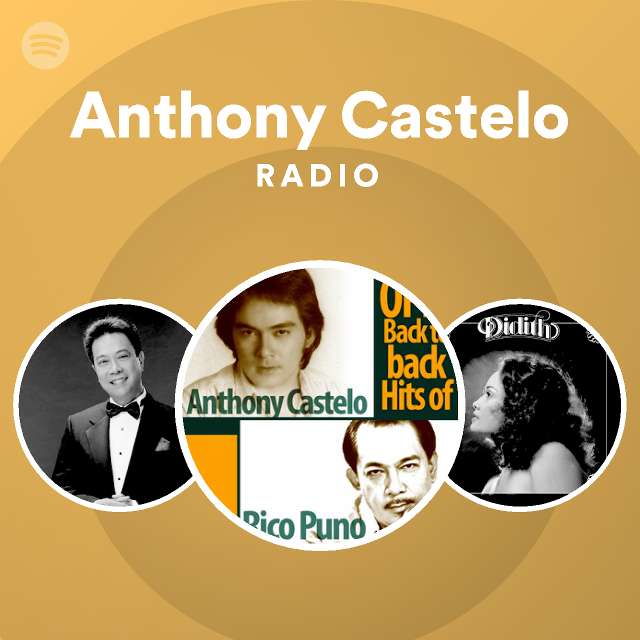 Anthony Castelo Radio | Spotify Playlist