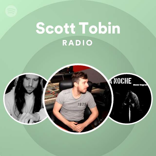 Scott Tobin | Spotify