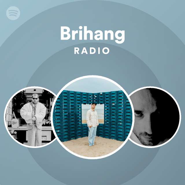 Brihang | Spotify