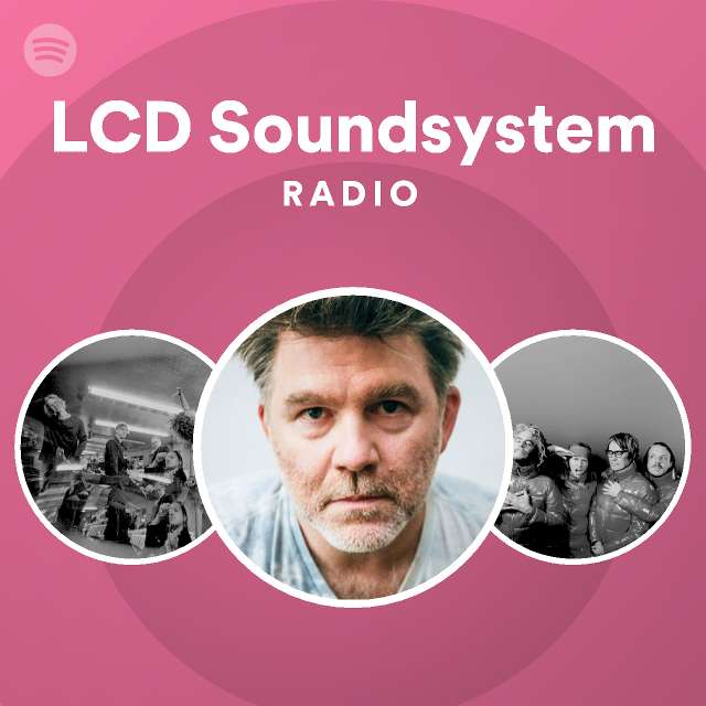 LCD Soundsystem | Spotify