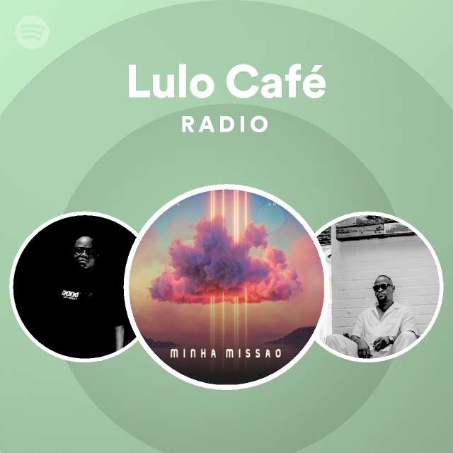 Lulo Café Radio | Spotify Playlist