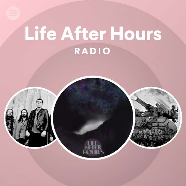 Life After Hours Radio | Spotify Playlist
