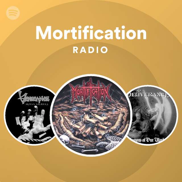 Mortification Radio - playlist by Spotify | Spotify