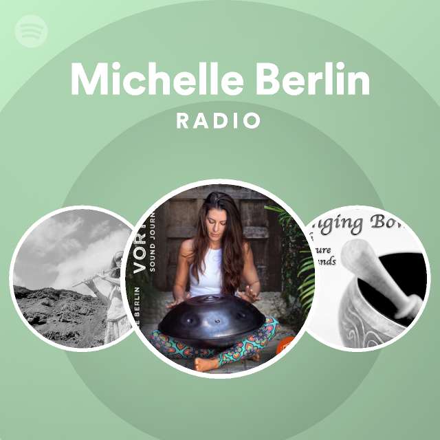 Michelle Berlin Radio | Spotify Playlist