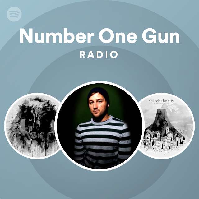 Number One Gun Radio - playlist by Spotify | Spotify