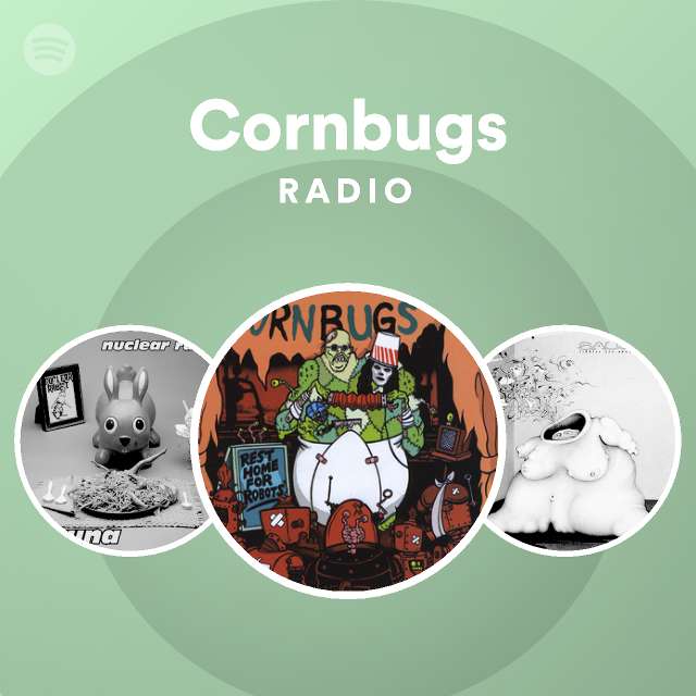 Cornbugs | Spotify