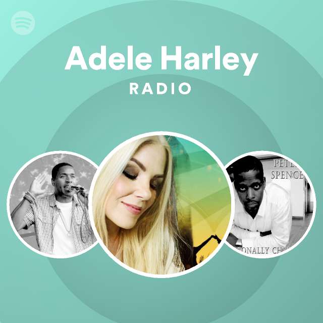Adele Harley | Spotify