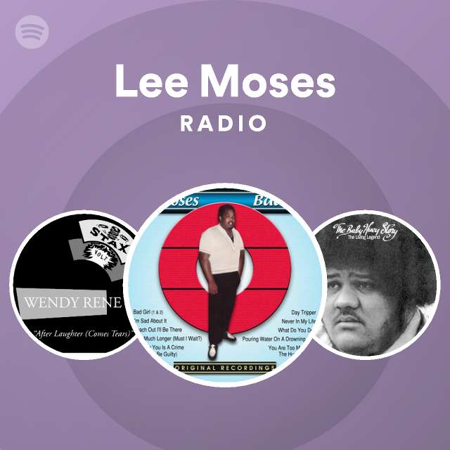 Lee Moses Songs, Albums and Playlists | Spotify