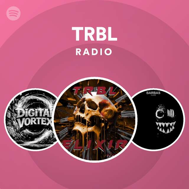 TRBL Radio - playlist by Spotify | Spotify