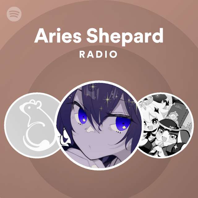 Aries Shepard Radio - playlist by Spotify | Spotify