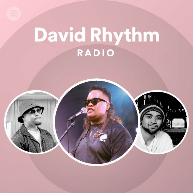 David Rhythm Radio | Spotify Playlist