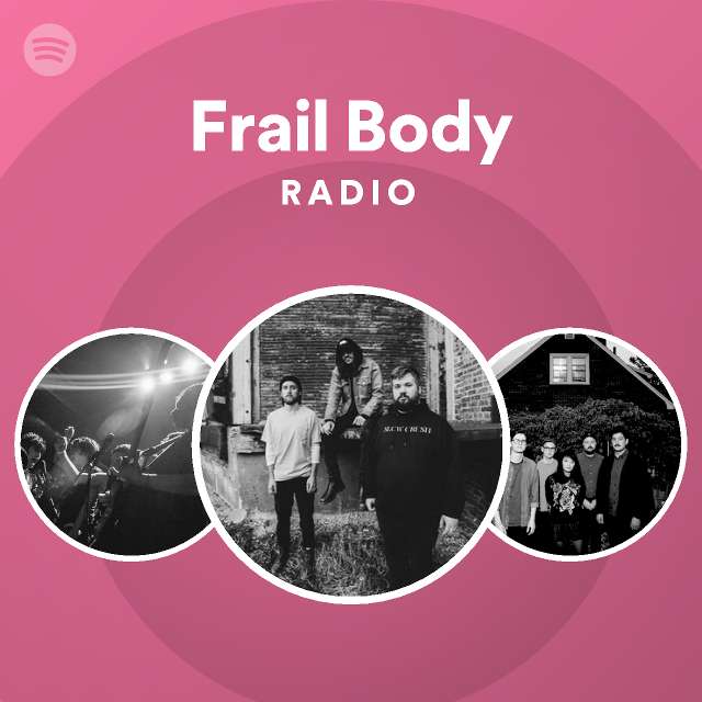Frail Body | Spotify