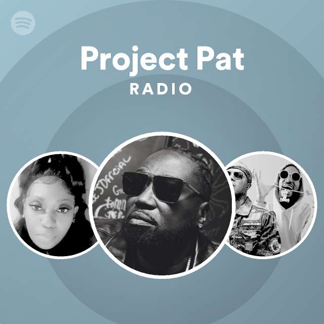 Project Pat | Spotify
