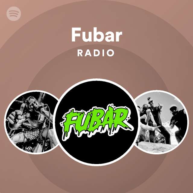 Fubar | Spotify - Listen Free