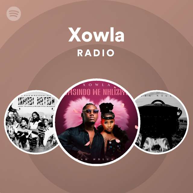 Xowla Radio - playlist by Spotify | Spotify