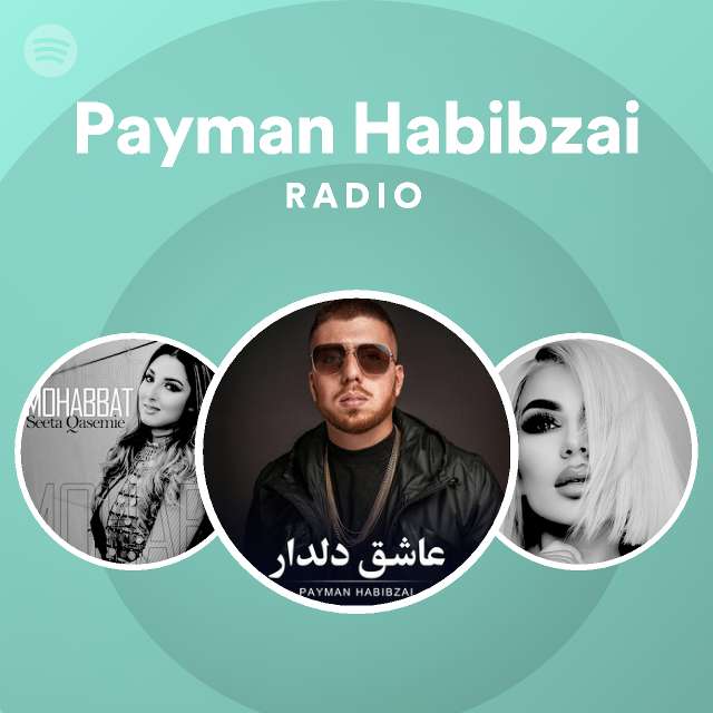 Payman Habibzai Radio - playlist by Spotify | Spotify