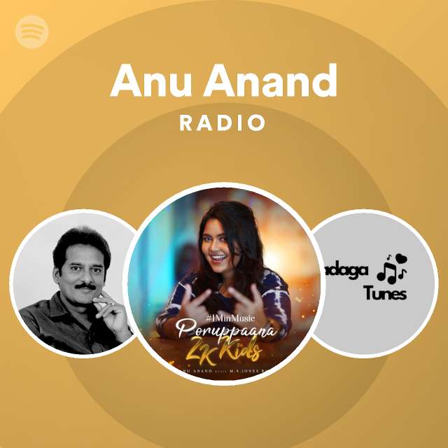 Anu Anand Radio | Spotify Playlist