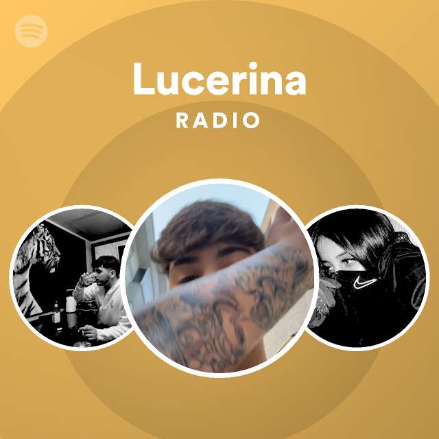 Lucerina Radio - playlist by Spotify | Spotify