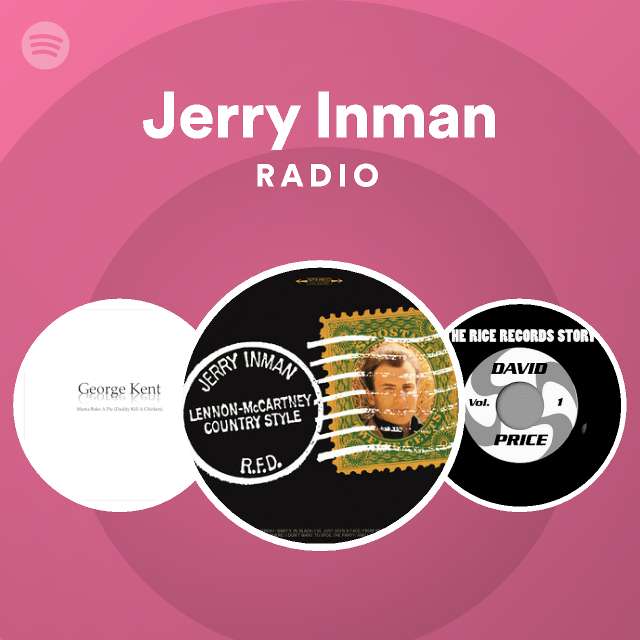 Jerry Inman Radio - playlist by Spotify | Spotify