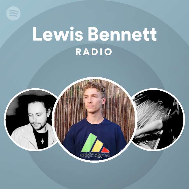 Lewis Bennett | Spotify