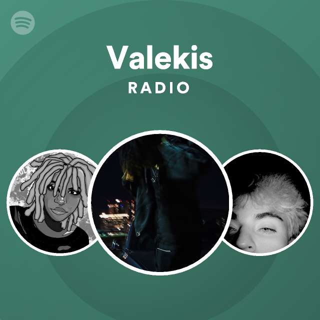 Valekis Radio - playlist by Spotify | Spotify